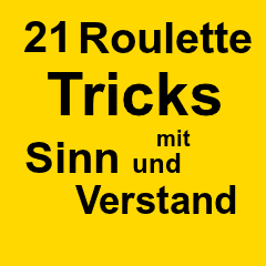 25 echte Roulette Tricks, die auch online funktionieren